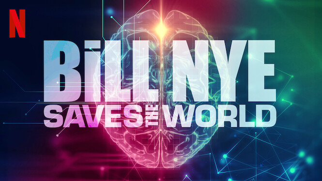 Is 'Bill Nye Saves the World' on Netflix? Where to Watch the Series ...